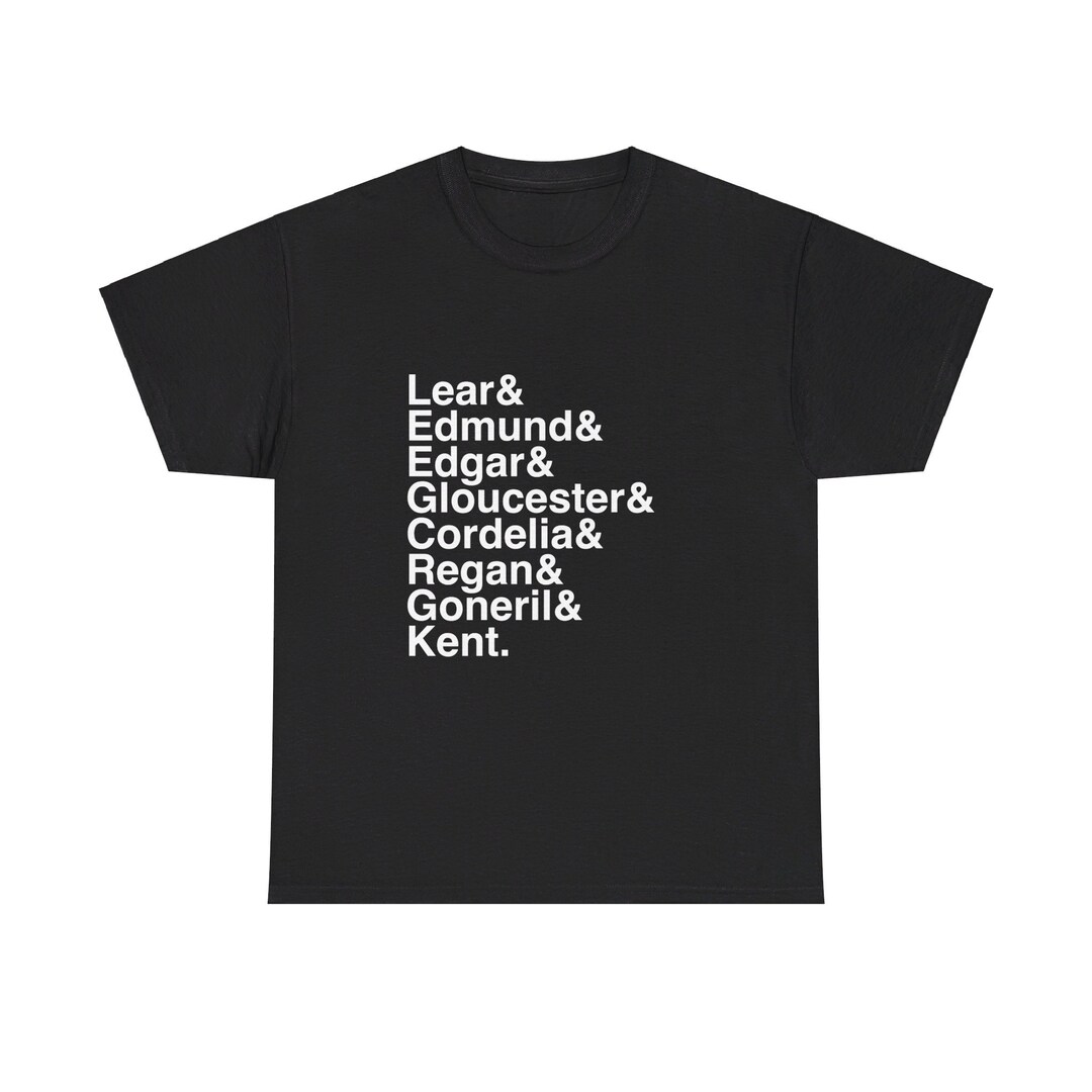 Shakespeare's King Lear Names List Tee, Theater Gift, Theater Fan Gift ...