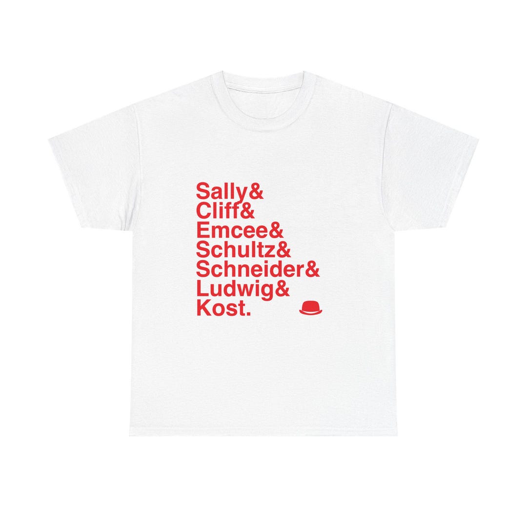 Cabaret T-shirt - Sally Bowles, Emcee, Kit Kat Klub Names List Tee ...