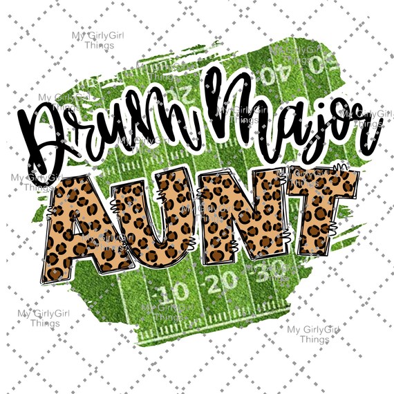 Drum Major Aunt Band Aunt Marching Band DIGITAL IMAGE for - Etsy
