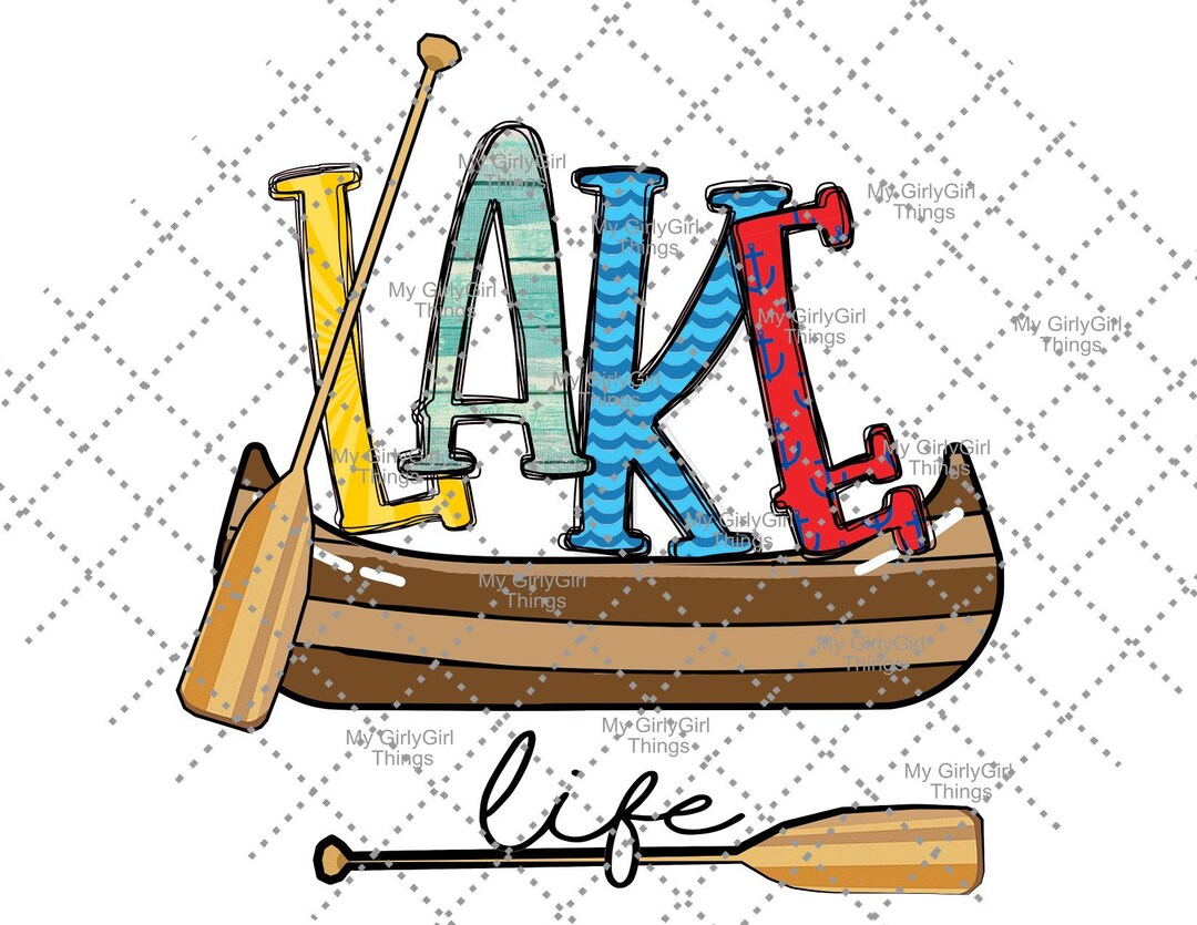Lake Life Sublimation Design Downloads, Png,jpeg, Pdf, Digital Clipart ...