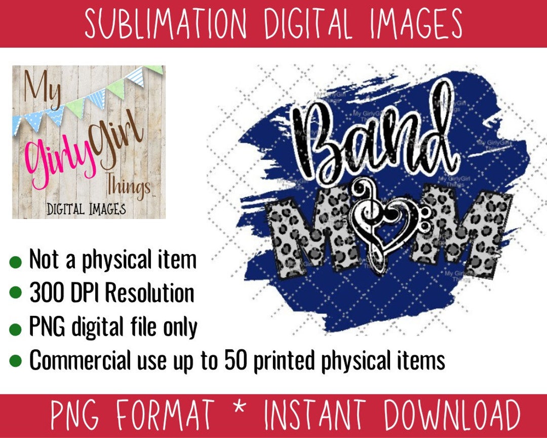 Band Mom, Marching Band, DIGITAL IMAGE for Sublimation PNG, Jpeg ...