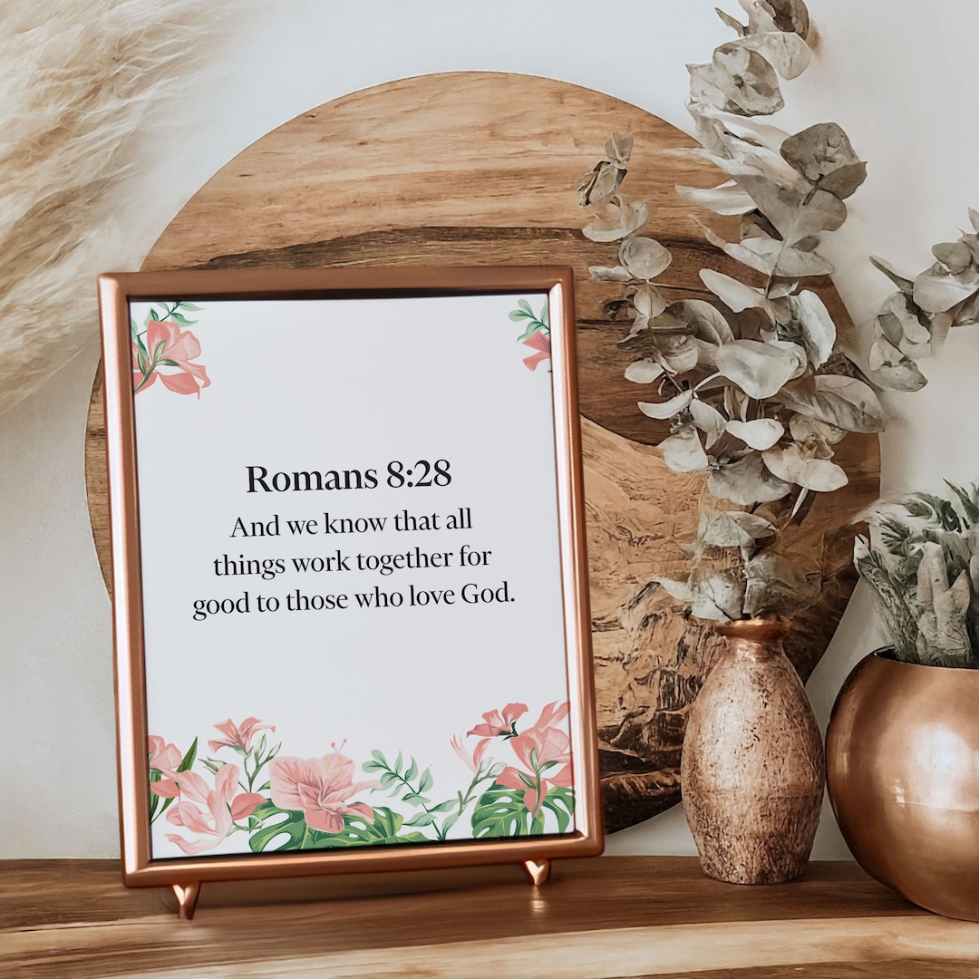 Romans 8:28 Digital, Printable Art. Romans 8.28 Bible Verse for Instant ...