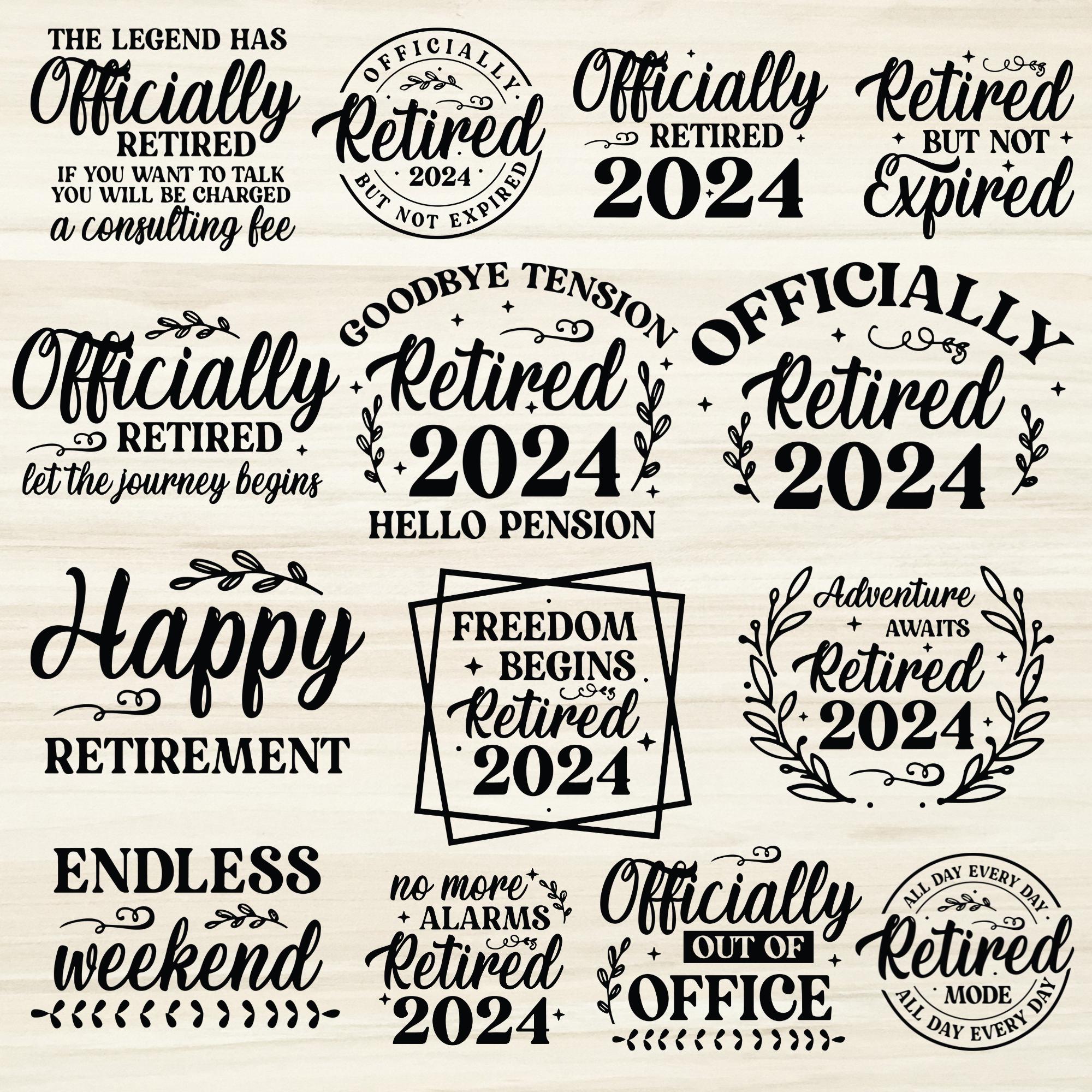 Officially Retired 2024 Svg Bundle, Retirement Sayings SVG, Funny ...