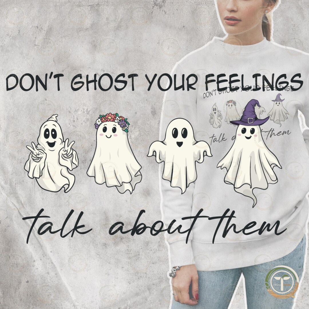 Don't Ghost Your Feelings SVG Mental Health Halloween SVG School ...