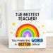 Rainbow Thank You Card for Teacher, the Bestest Teacher, You Make the ...