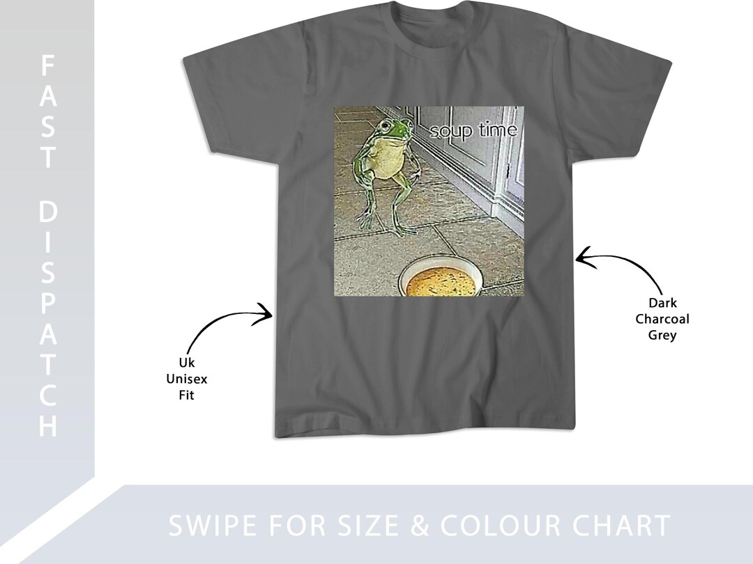 Soup Time Meme Frog Meme T-shirt, Sweatshirt, Hoodie, Tote Bag - 251406 ...