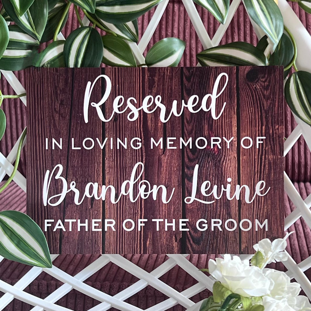 Reserved in Loving Memory Wedding Sign – Custom Chair Memorial - Etsy