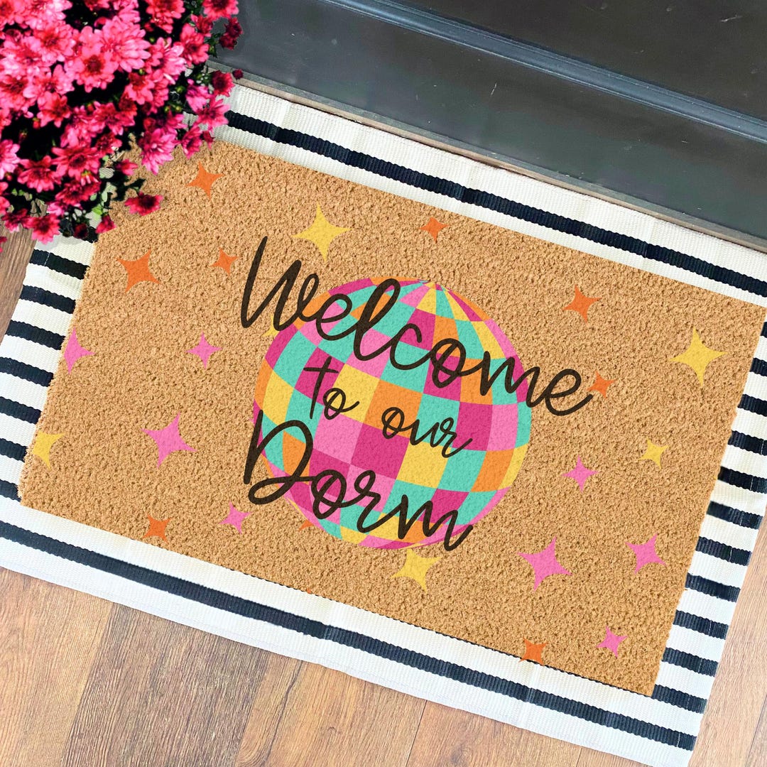 Disco Welcome to Our Dorm Doormat | Dorm Doormat | Welcome to Our Dorm ...