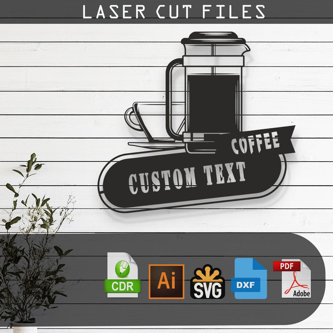 Customizable Coffee Laser Cut Vector Design – SVG, DXF, Ai, Pdf Files ...
