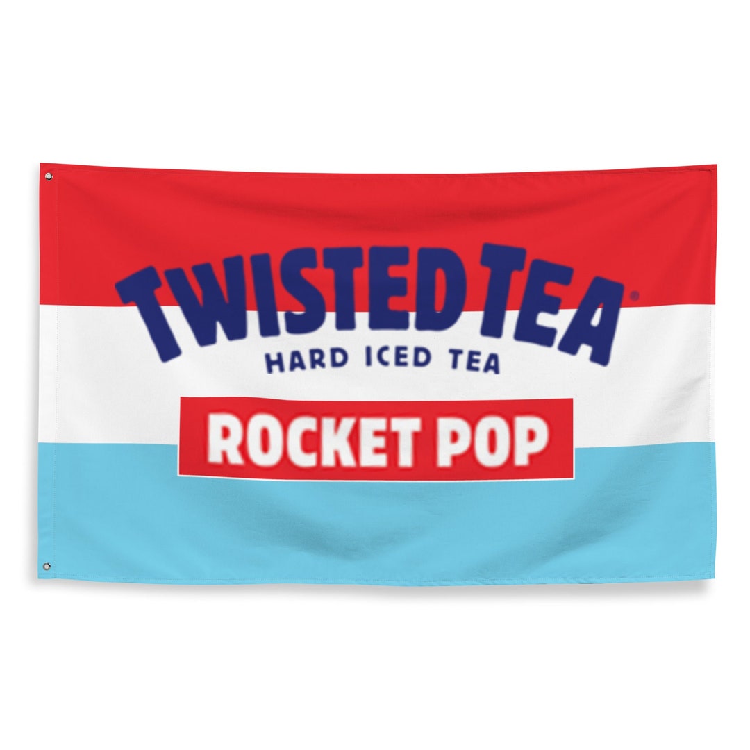Rocket Pop Twisted Tea Flag - Etsy