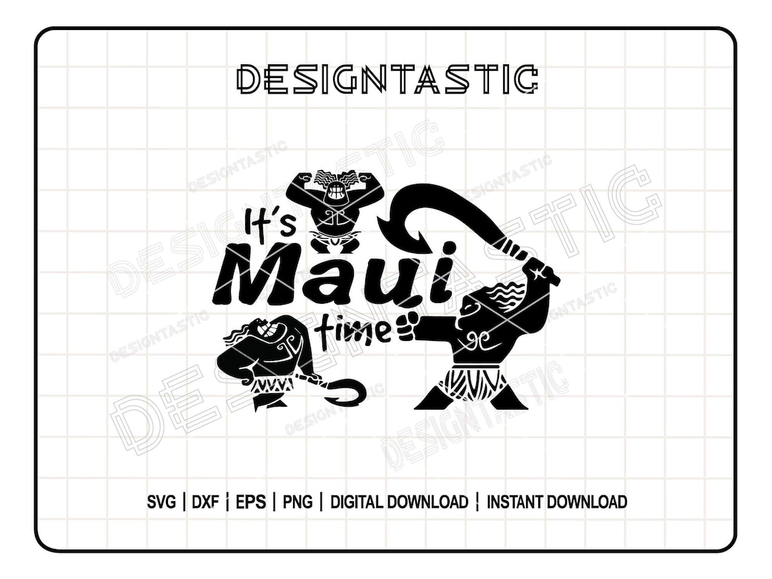 It's Maui Time SVG File - Maui Silhouette, Moana SVG Cut File, Digital ...