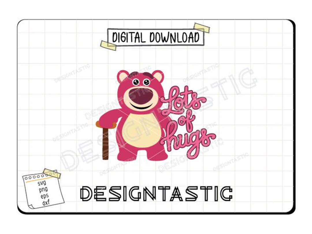 Lots of Hugs Svg, Lotso Svg, Lotso Quote Svg, Toy Story Svg, Bear Svg ...