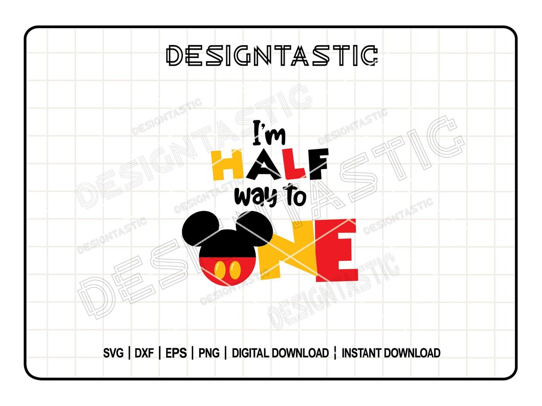 I'm Half Way to One, Mouse Ears, Half Birthday SVG, 6 Months, Half Svg ...