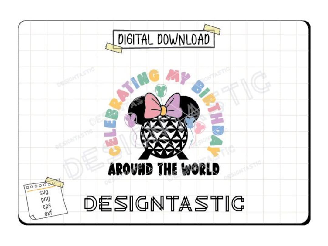 Celebrating My Birthday Around the World SVG, Mouse Head Svg, Mouse Bow ...
