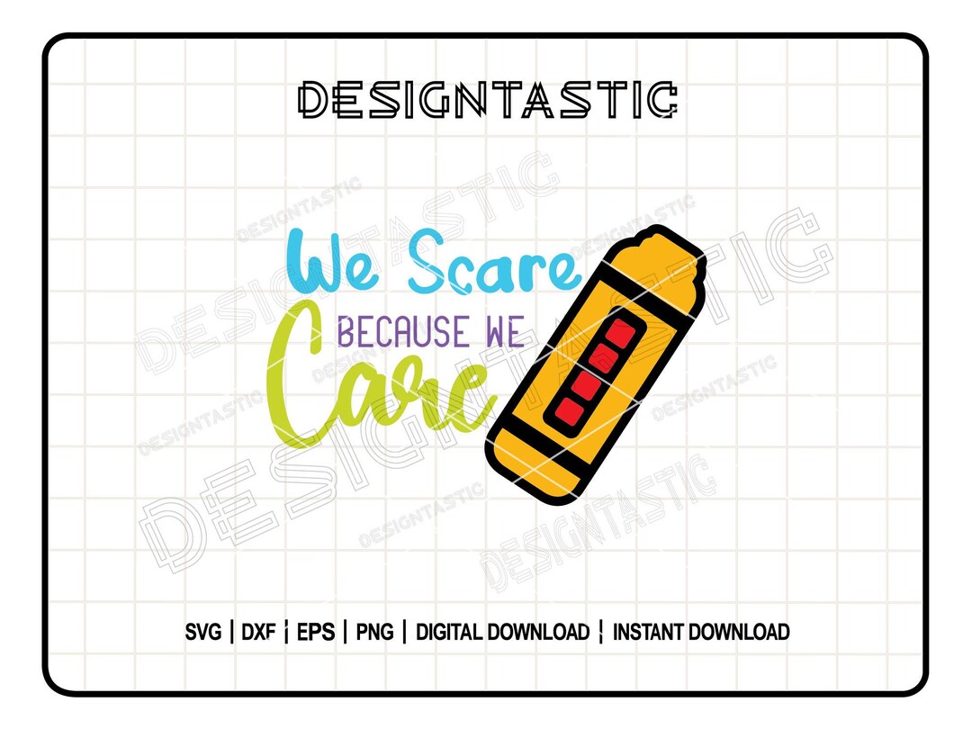 We Scare Because We Care, Scream Canister PNG, Sully Svg, Mike Svg ...