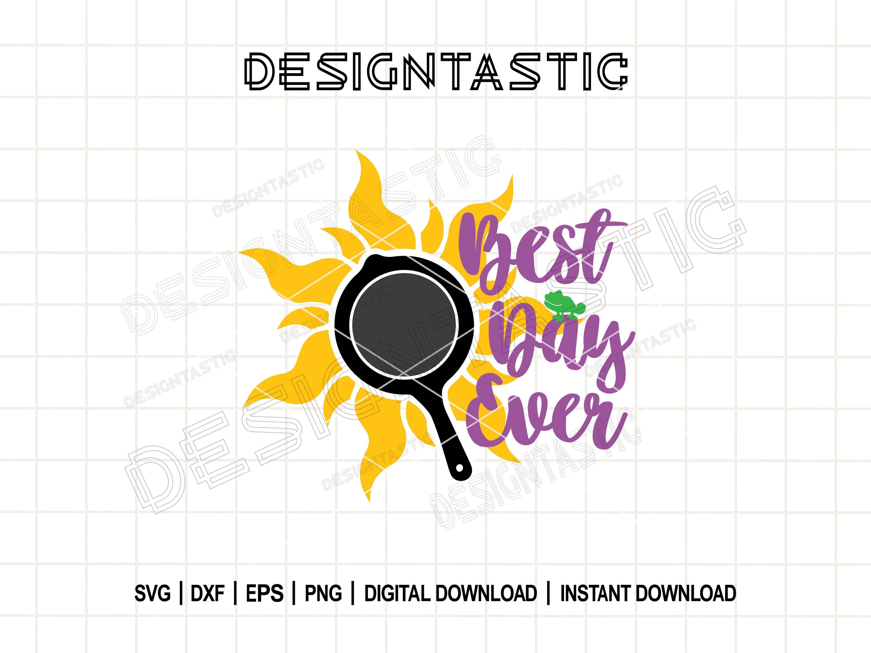 Best Day Ever, Magical Quotes Svg, Frying Pan Silhouette, Tangled Sun ...