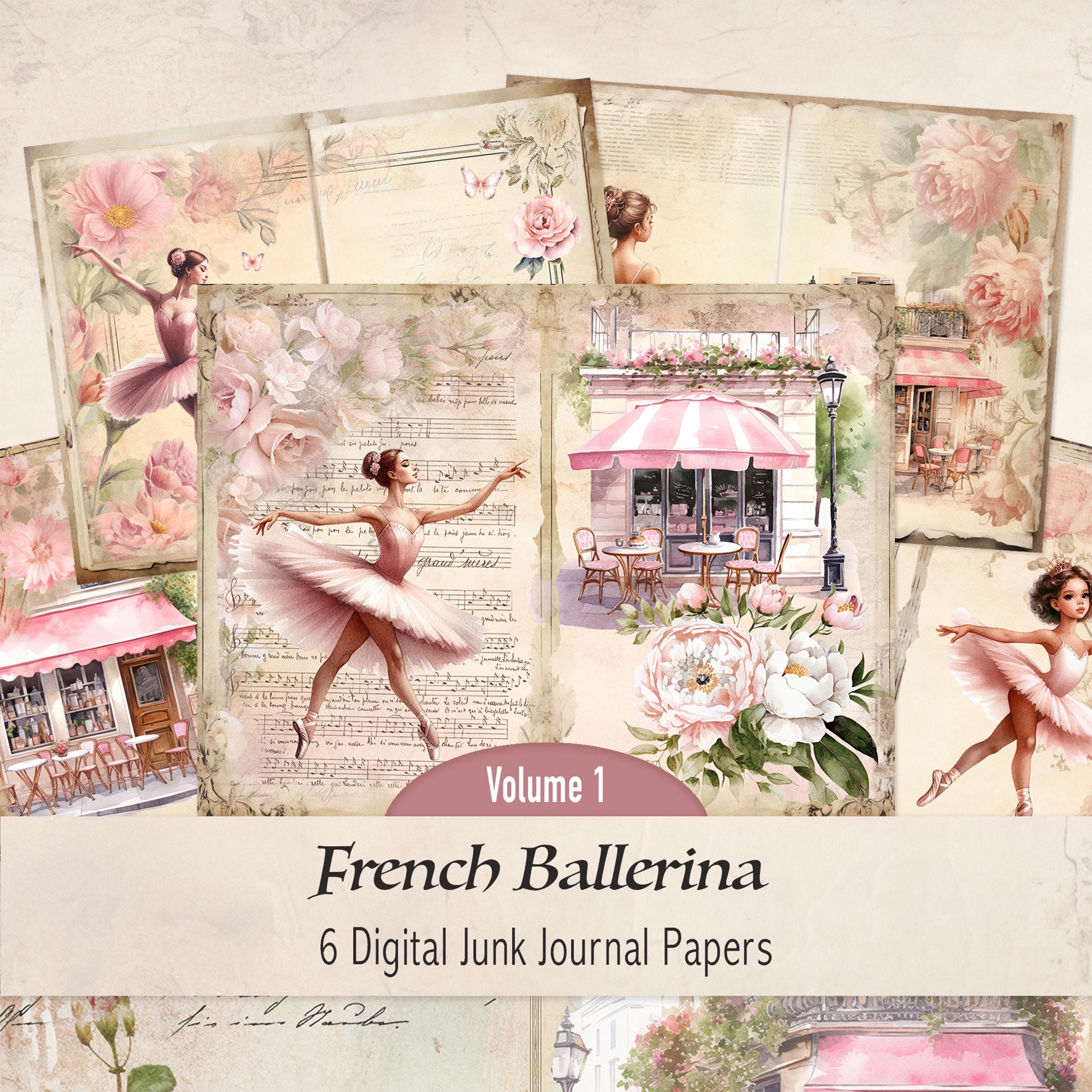 Ballerina Junk Journal Pages, Paris Digital Kit, French Cafe, Dancers ...