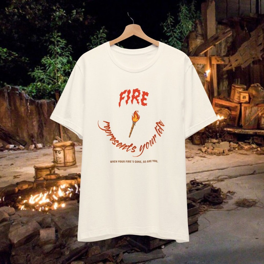 Fire Represents Your Life, Survivor TV Show T-shirt, Tribal Shirt ...