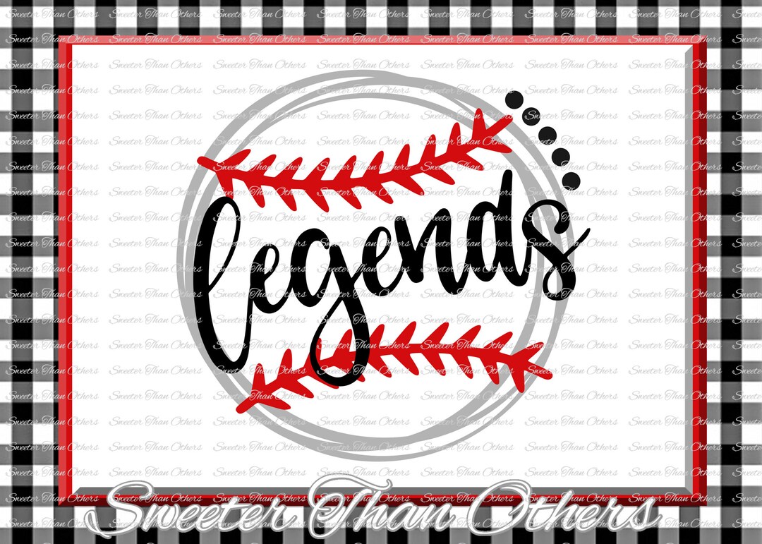 Baseball SVG, Softball Svg, Legends Svg, Legends Baseball Svg, Baseball ...