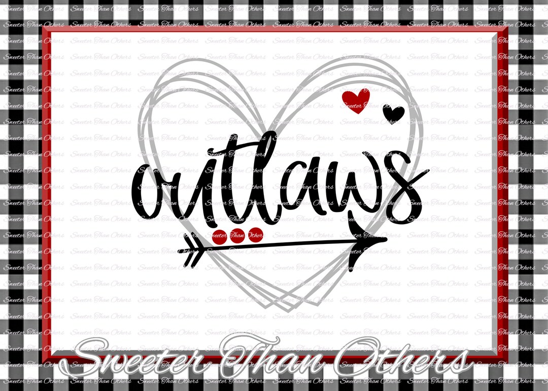 Outlaws Svg, Football Outlaws, Baseball Outlaws, Basketball Outlaws ...