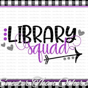 Library Squad Svg Librarian Svg Teacher Svg Dxf Silhouette - Etsy