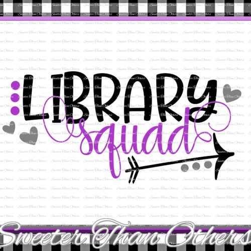 Library Squad Svg Librarian Svg Teacher Svg Dxf Silhouette - Etsy