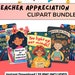 Teacher Appreciation Clipart Bundle Back to School Clipart for Teacher ...