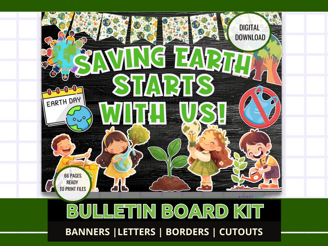 Earth Day Bulletin Board Kit, Saving Earth Starts With Us Theme ...
