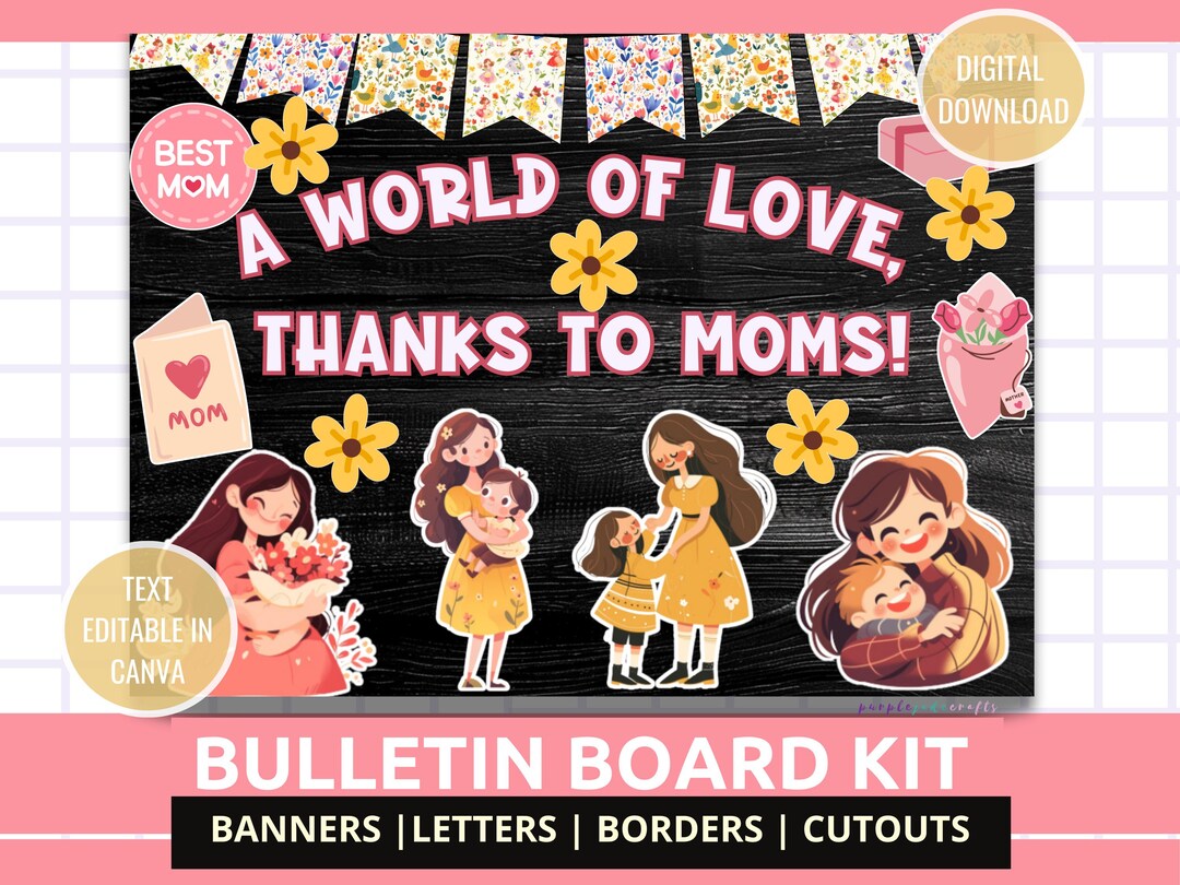 Mother's Day Bulletin Board Kit Thanks to Moms Theme Moms Love Theme ...