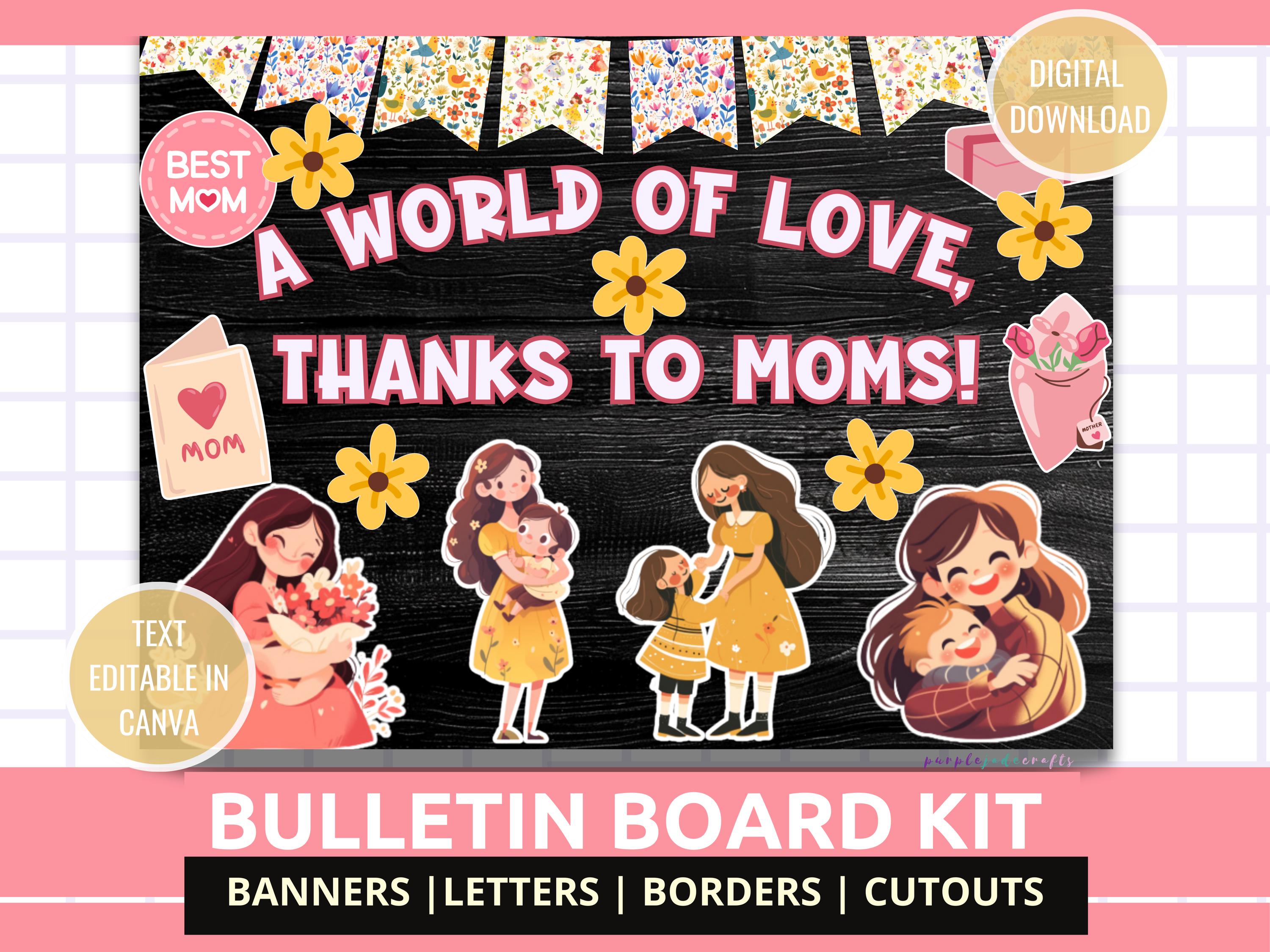 Mother's Day Bulletin Board Kit Thanks to Moms Theme Moms Love Theme ...