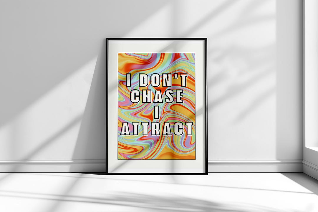 I Don't Chase, I Attract Poster - Manifest Poster - Motivational Wall ...