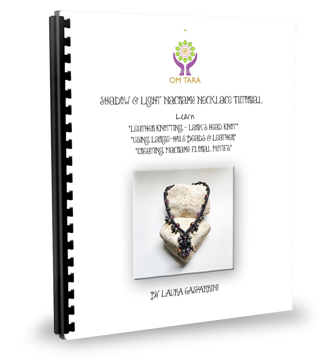 Shadow and Light Macramé Necklace Illustrated Tutorial, Leather and ...