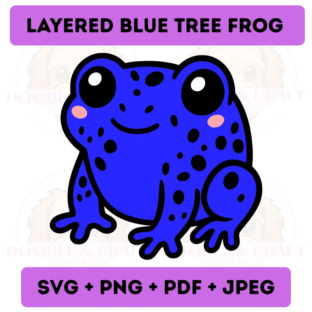 Blue Tree Frog SVG Layered Kawaii Poison Dart Frog, Cute Jungle ...