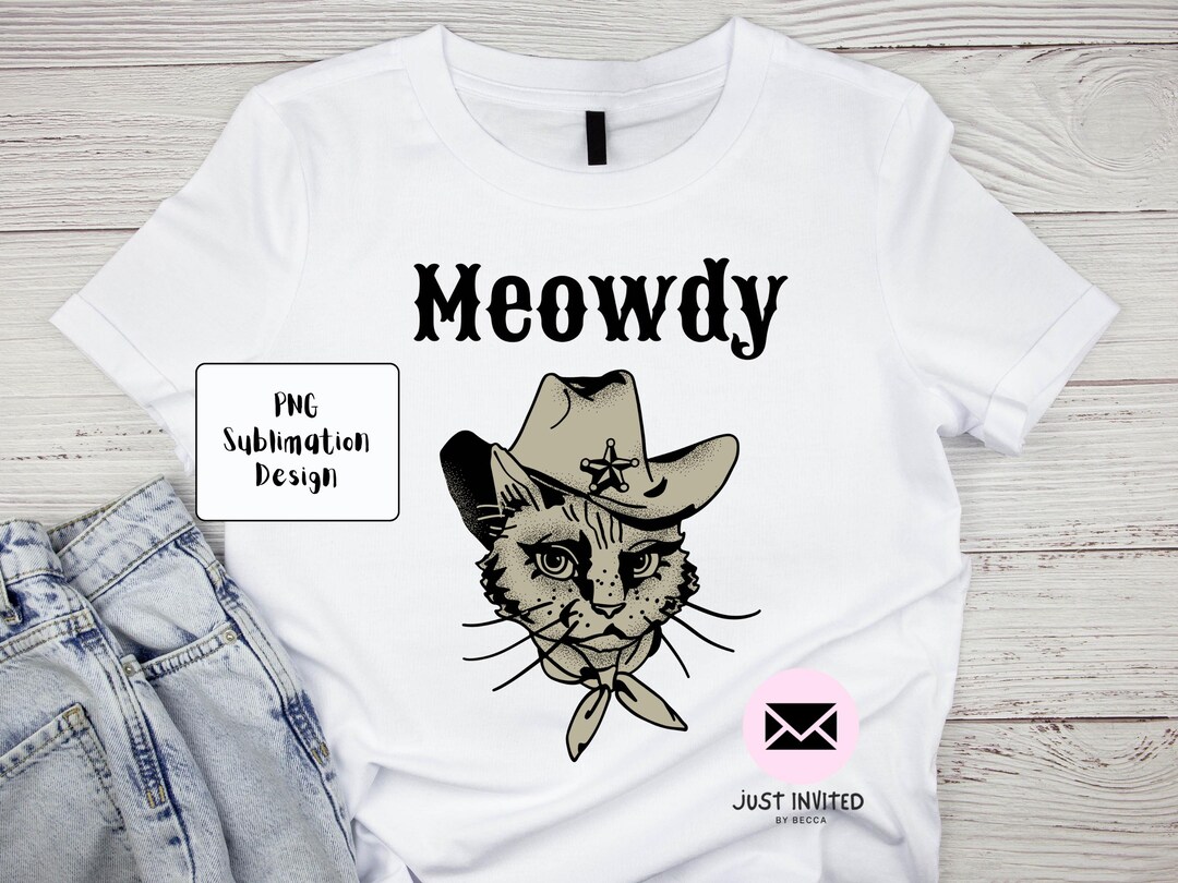 Meowdy Cowboy Cat PNG Sublimation Design Western Cat Western Digital ...