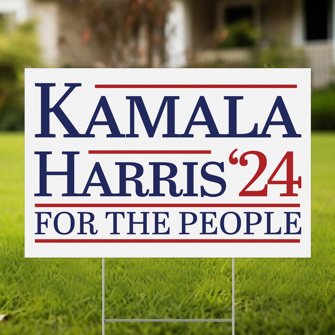 Kamala Harris for the People Yard Sign, President Kamala Harris 2024 ...