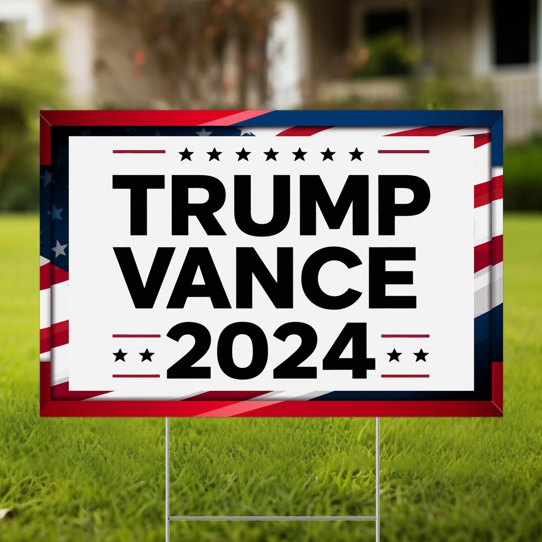 Trump Vance 2024 Yard Sign With H Stake, Trump JD Vance, Trump 2024 ...