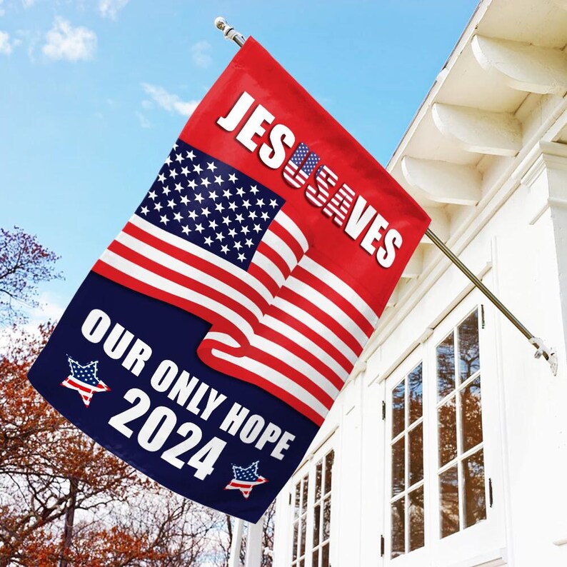 Jesus Our Only Hope Flag, American Jesus Save Flag, Faith Jesus Flag ...