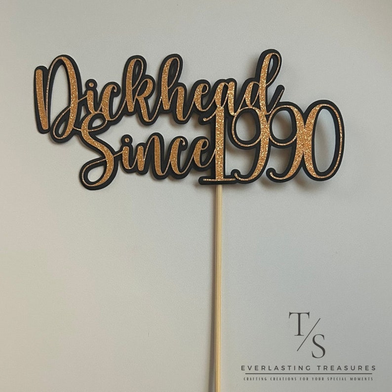 Personalised Funny Rude Cake Topper dckhead Since year Customisable ...