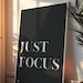 Just Focus Printable Poster, Motivational Wall Art Print, , Modern ...