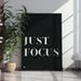 Just Focus Printable Poster, Motivational Wall Art Print, , Modern ...
