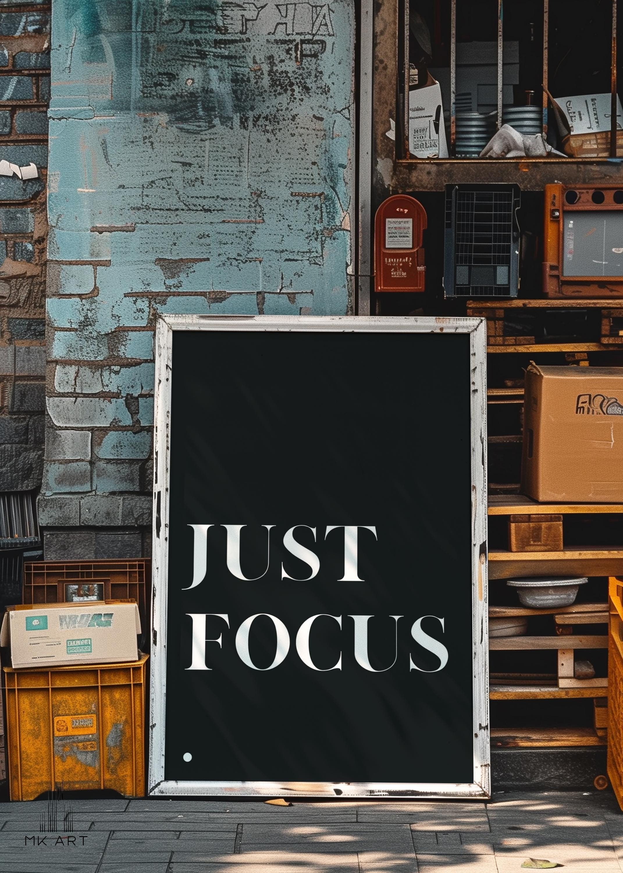 Just Focus Printable Poster, Motivational Wall Art Print, , Modern ...