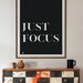 Just Focus Printable Poster, Motivational Wall Art Print, , Modern ...