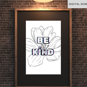 Be Kind Printable Wall Art, Quote Poster, Printable Wall Art, Modern ...