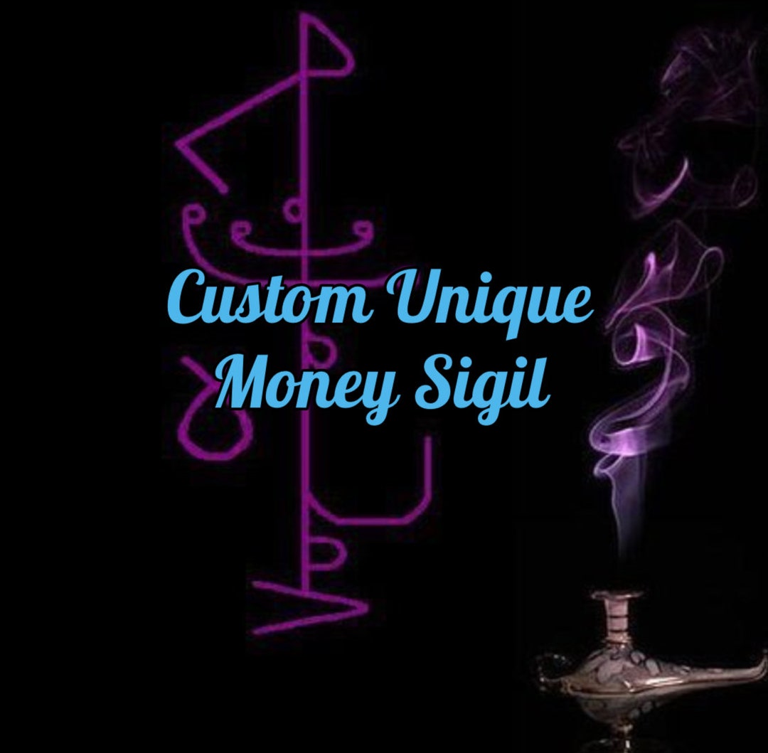 Custom Unique Money Sigil One of the Kind, Developed Specifically for ...