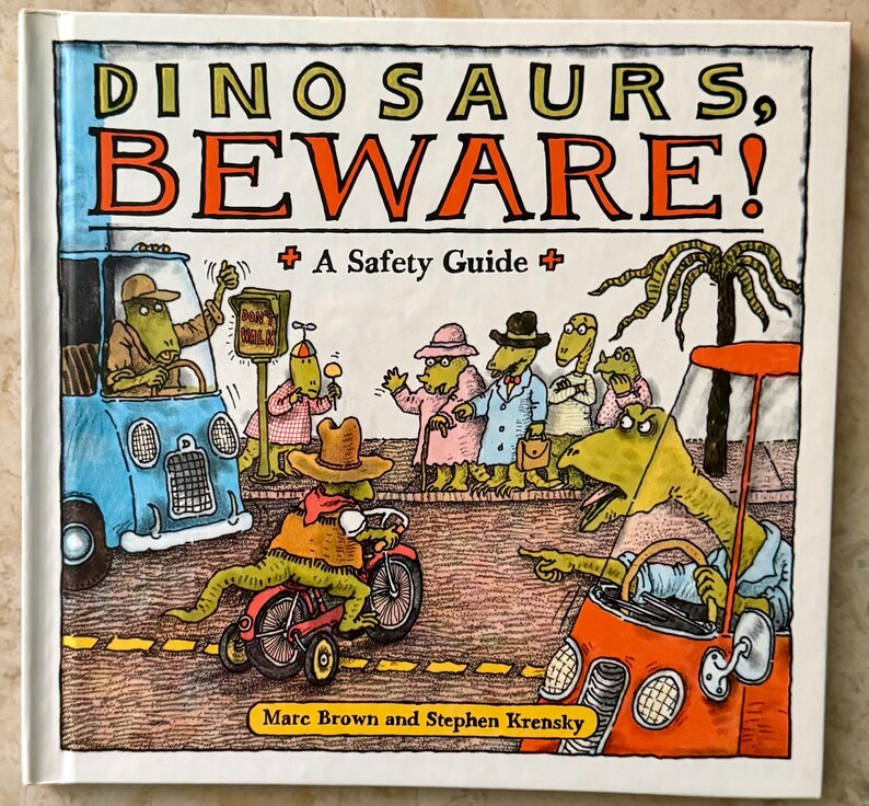 Dinosaurs, Beware! A Safety Guide by Marc Brown: Illustrated Children's ...