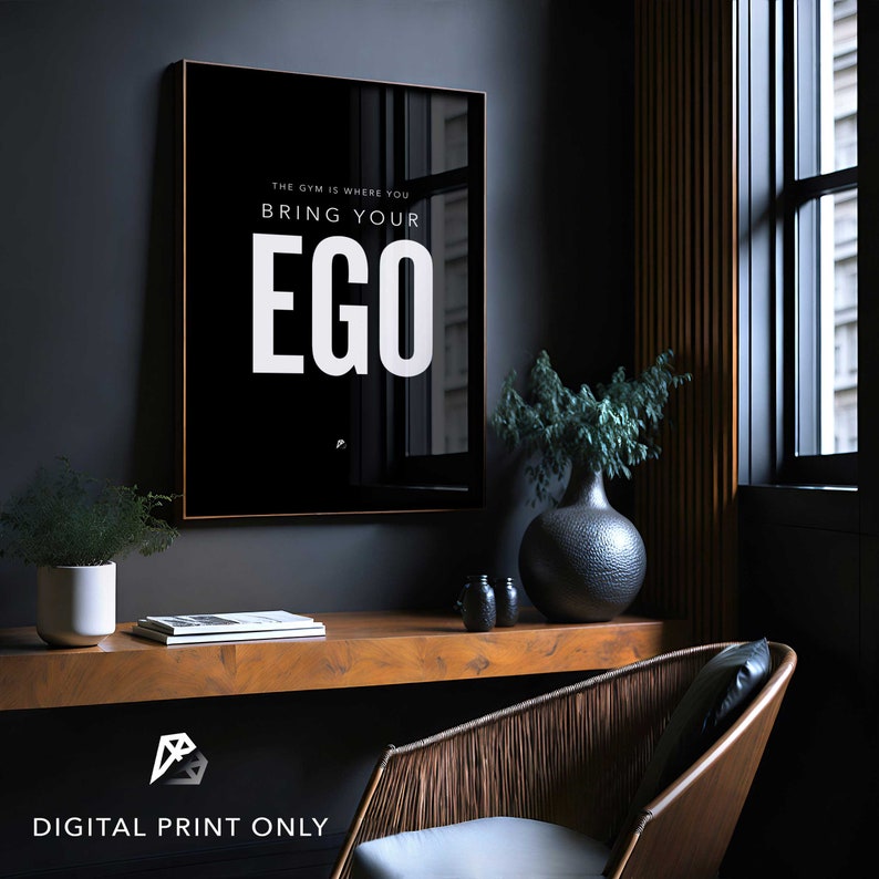 Bring Your Ego | Motivation Print, Motivational Gym Decor ...