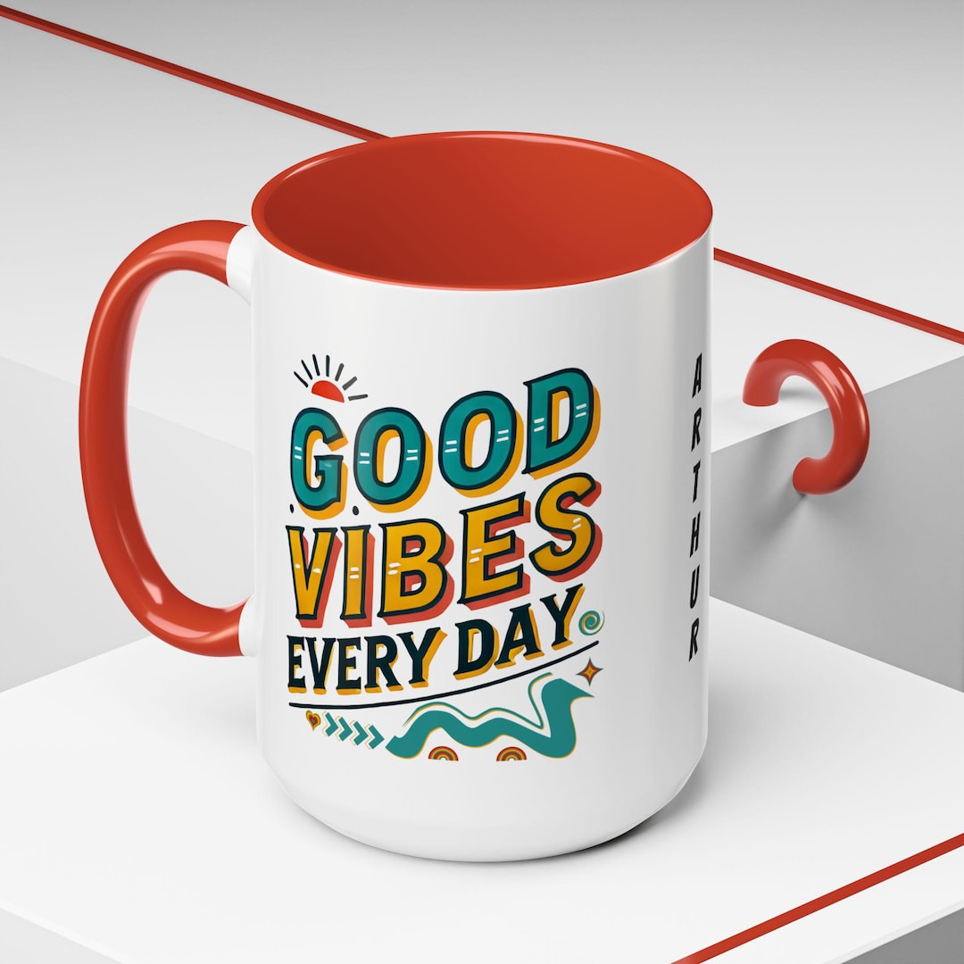 Personalized Colorful Accent Coffee/tea Mug, Good Vibes Positive Energy ...