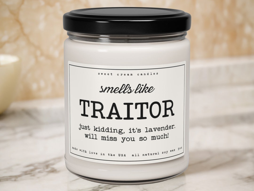 Smells Like Traitor Candle: Funny Lavender Sage Soy Wax Gift - Etsy