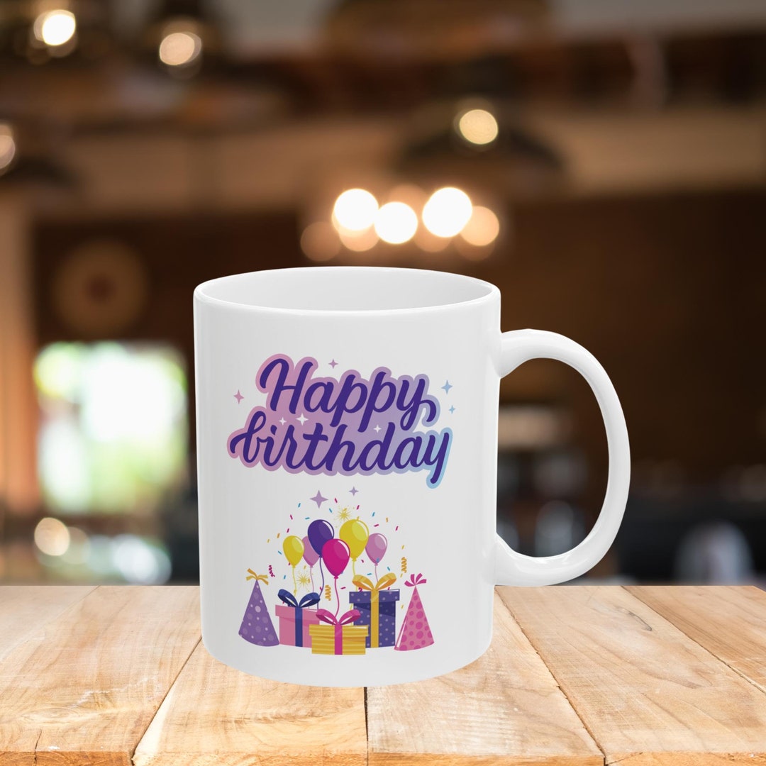 Happy Birthday Mug Design, Happy Birthday Mug PNG, Happy Birthday ...