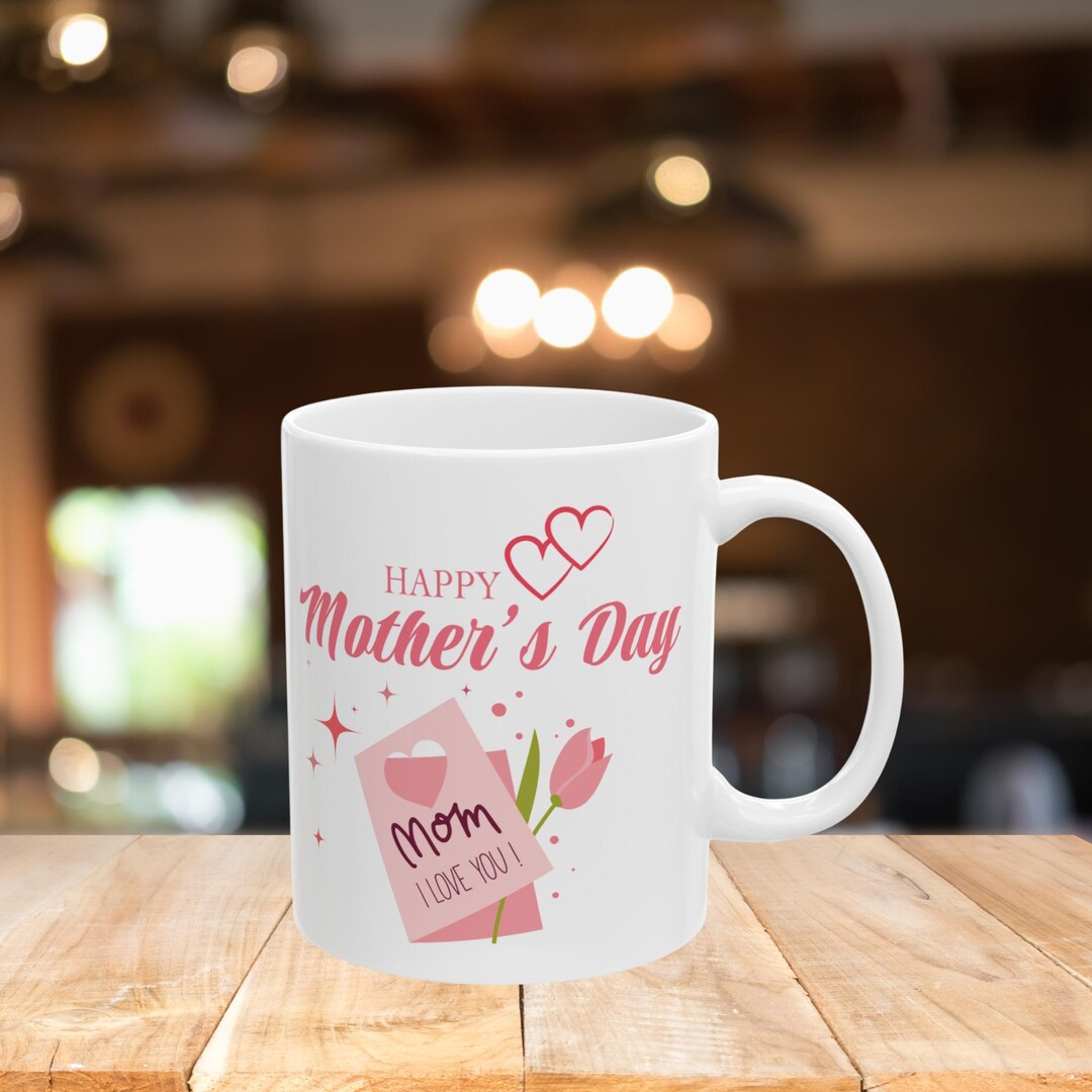 Happy Mothers Day Mug Wrap, Mothers Day Coffee 11oz Mug PNG, Happy ...